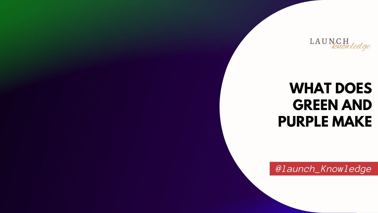 What Does Green and Purple Make